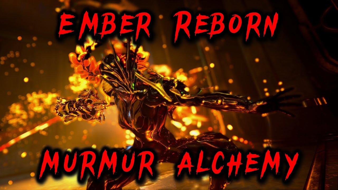 [Warframe] Ember Reborn | Murmur Alchemy | Steel Path Endless Endurance - YouTube