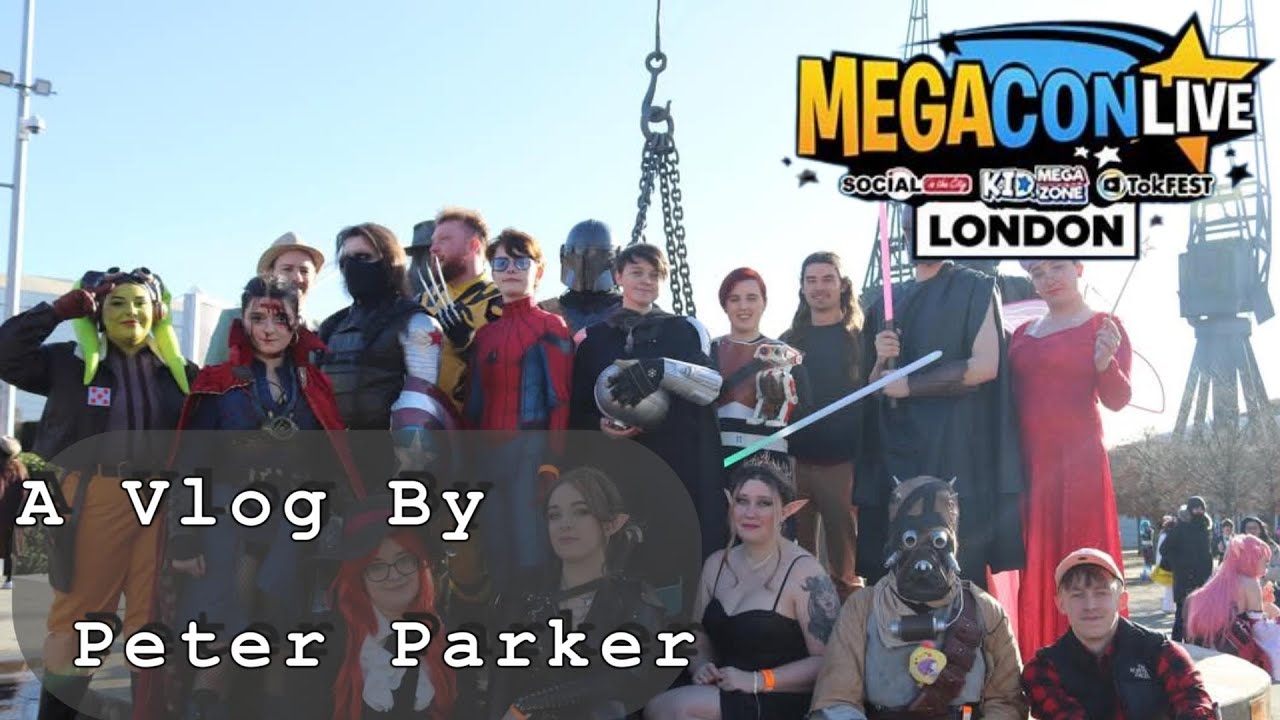 Megacon London 2025 Vlog | By Peter Parker - YouTube