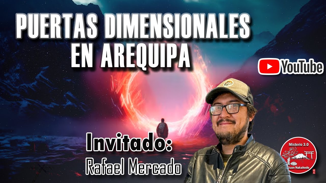 Puerta Dimensional en AREQUIPA | Programa #155 @rafamercado - YouTube