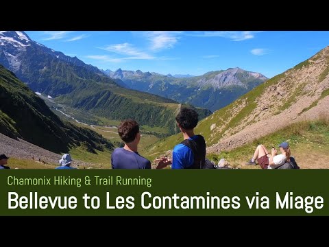 Bellevue to Les Contamines via Miage - Chamonix Hiking & Trail Running
