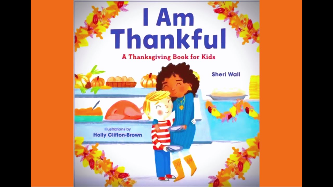 【英文故事绘本】🦃I am Thankful | Sheri Wall | Kid Read Aloud for Kids | Story ...