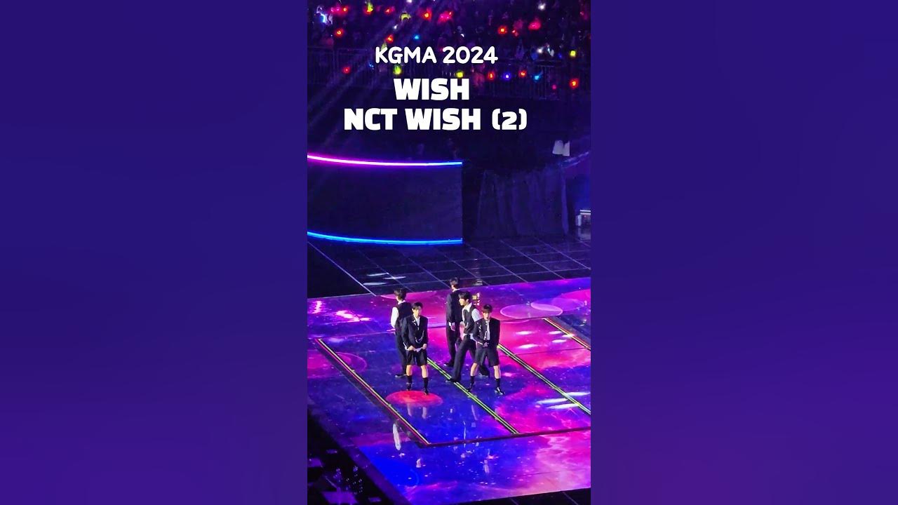 [ KGMA 2024 ] WISH - NCT WISH (2) ( NCT 위시 ) Performance | 코리아 그랜드 뮤직 어워즈 FANCAM - YouTube