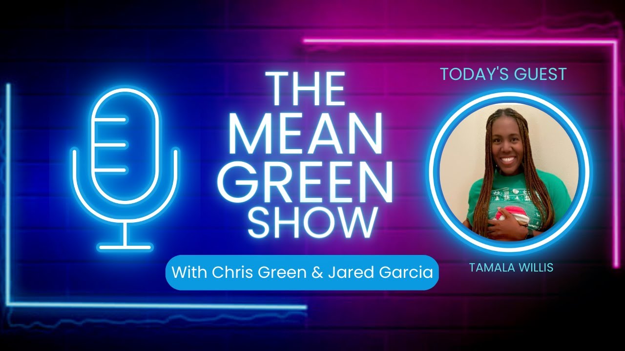 What s Really Good Mean Green Show Podcast Episode 6 W Tamala what-s-really-good-mean-green-show-podcast-episode-6-w-tamala