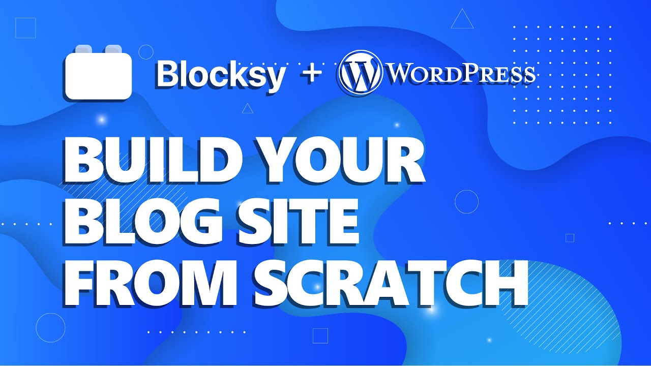 Basic Blogging for Beginners with Blocksy | The New No.1 WordPress ...
