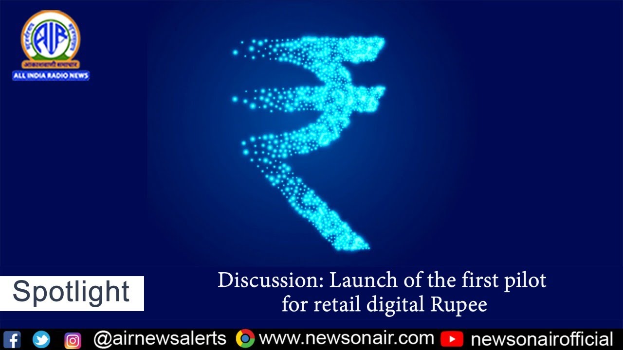 Discussion on “Launch of the Pilot for Retail Digital Rupee”. 30 Nov ...