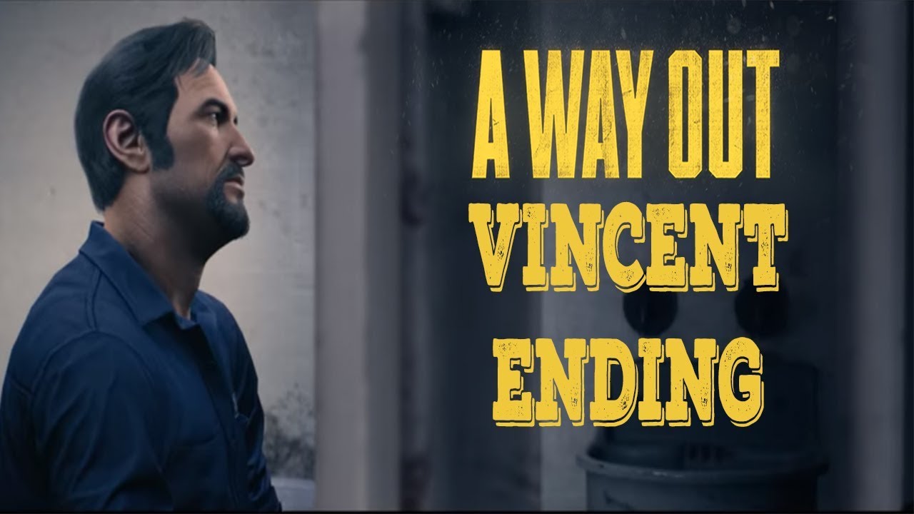 A WAY OUT - Vincent Ending - YouTube
