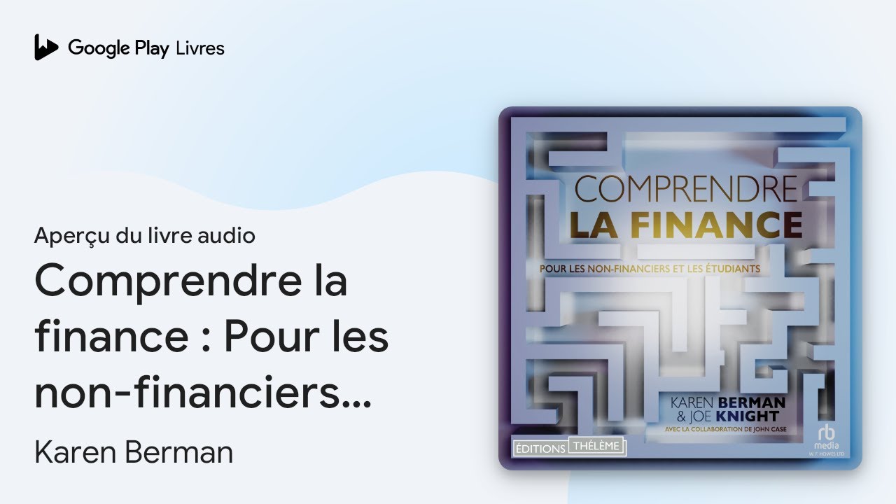 Comprendre la finance de Karen Berman · Extrait du livre audio - YouTube