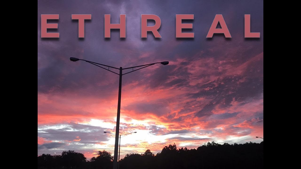 E T H R E A L - YouTube