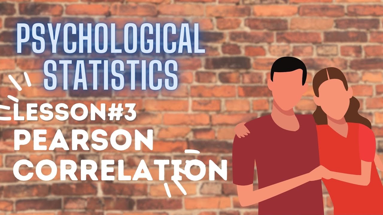 Psychological Statistics Lesson: Pearson Correlation - YouTube