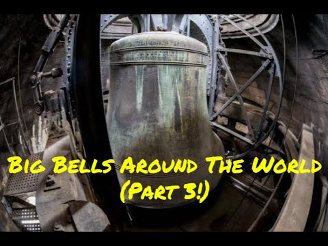 Big Bells Around The World (Part 3) - YouTube