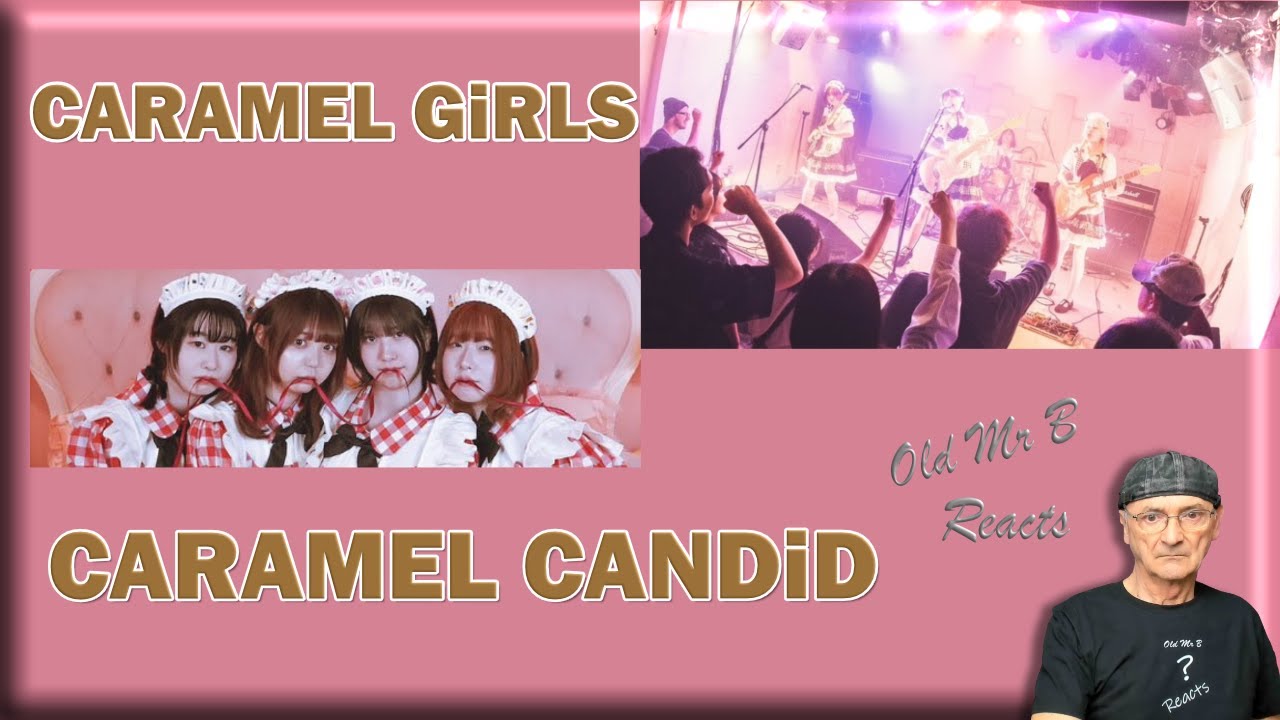 CARAMEL CANDiD「CARAMEL GiRLS (Reaction) - YouTube