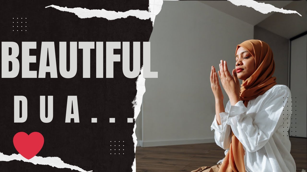 Beautiful Dua... 🤲 - YouTube