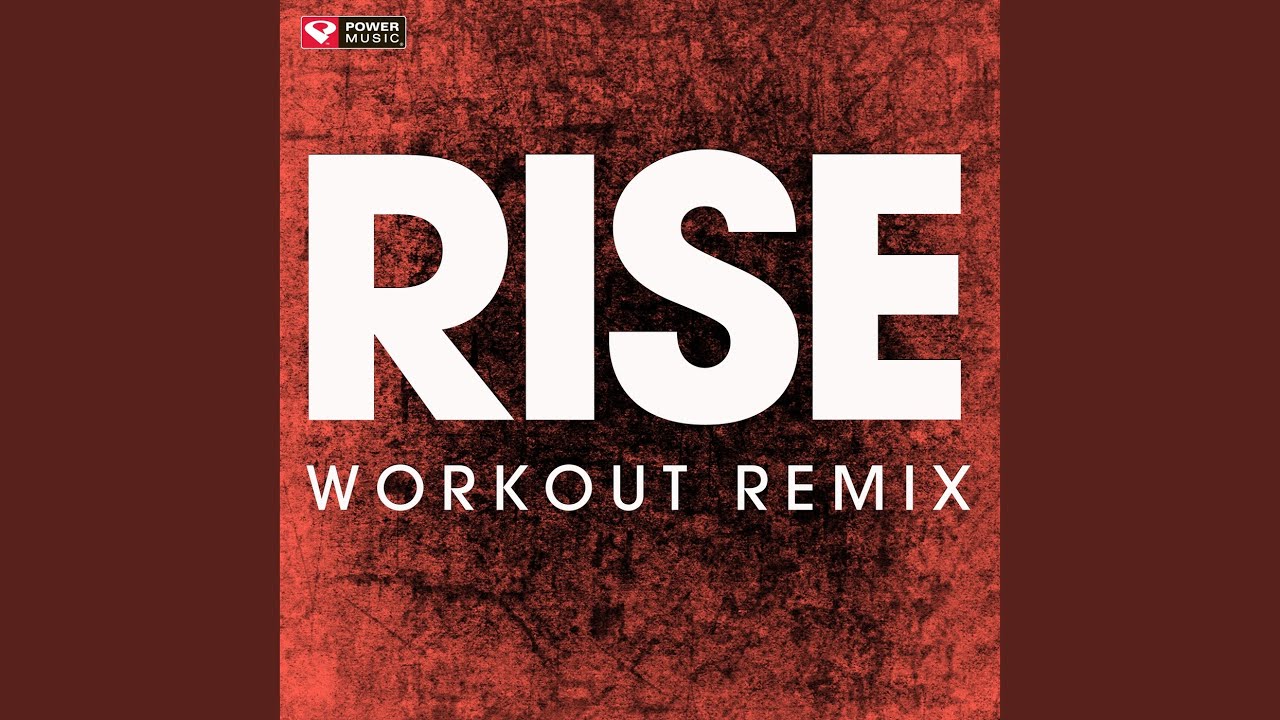 Rise (Workout Remix) - YouTube