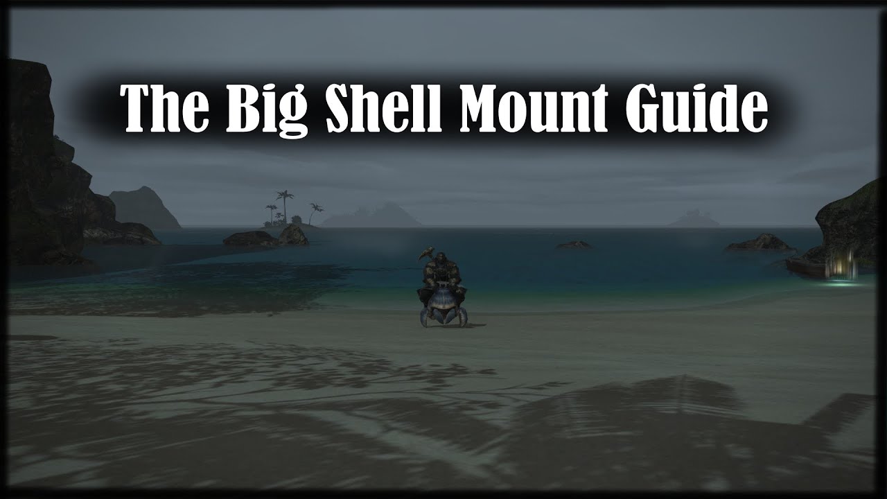 FFXIV Big Shell Mount Guide - YouTube
