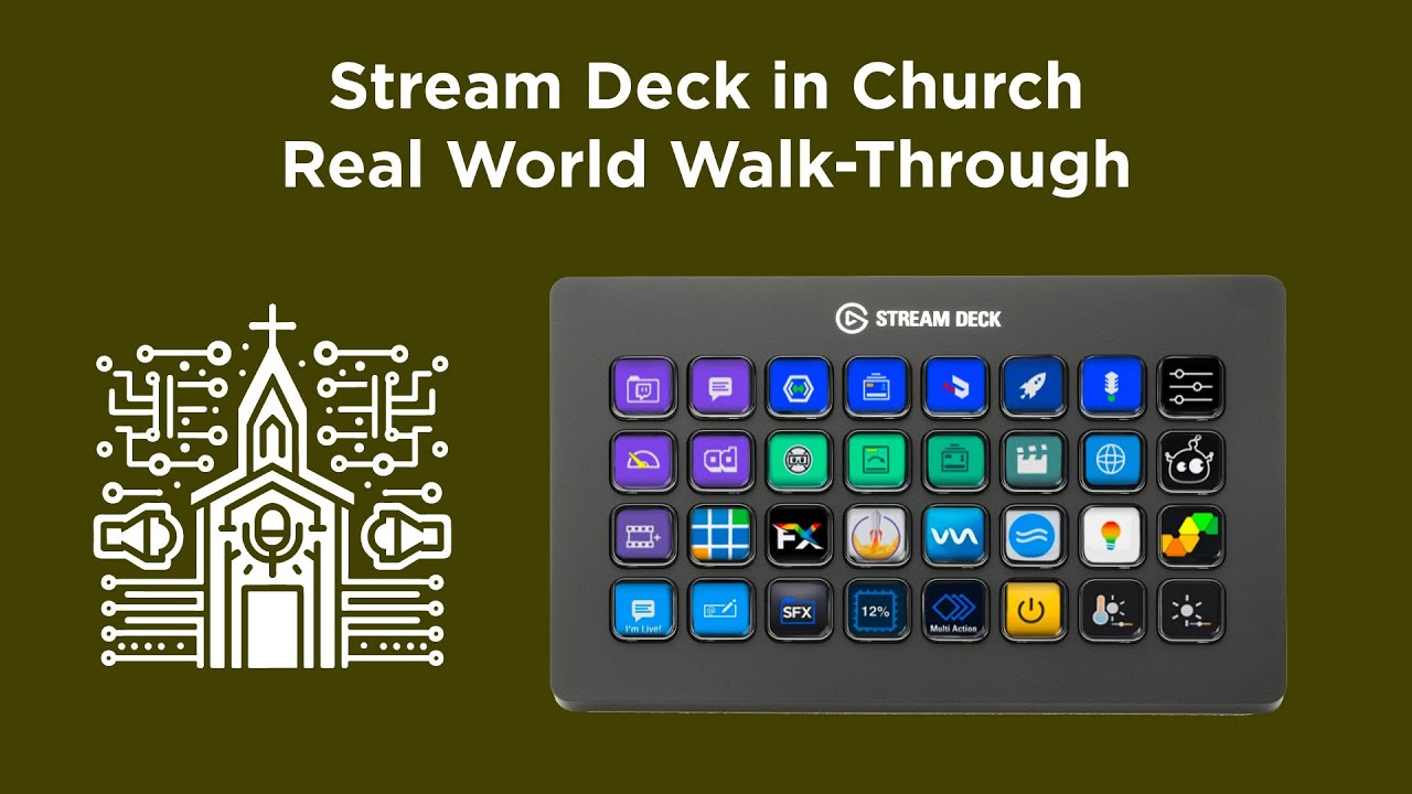 Behind the Scenes to Using Stream Deck in Church Productions: Control ...