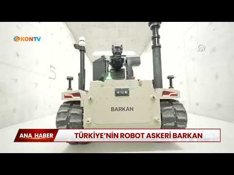 Türkiye'nin robot askeri Barkan