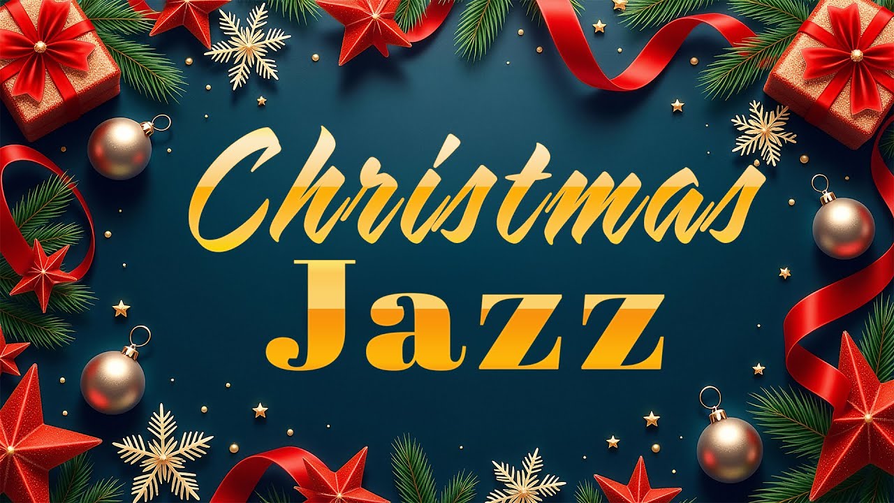 Christmas Jazz 🎁 Warm Candlelight Melodies for Peaceful Holiday Nights ...