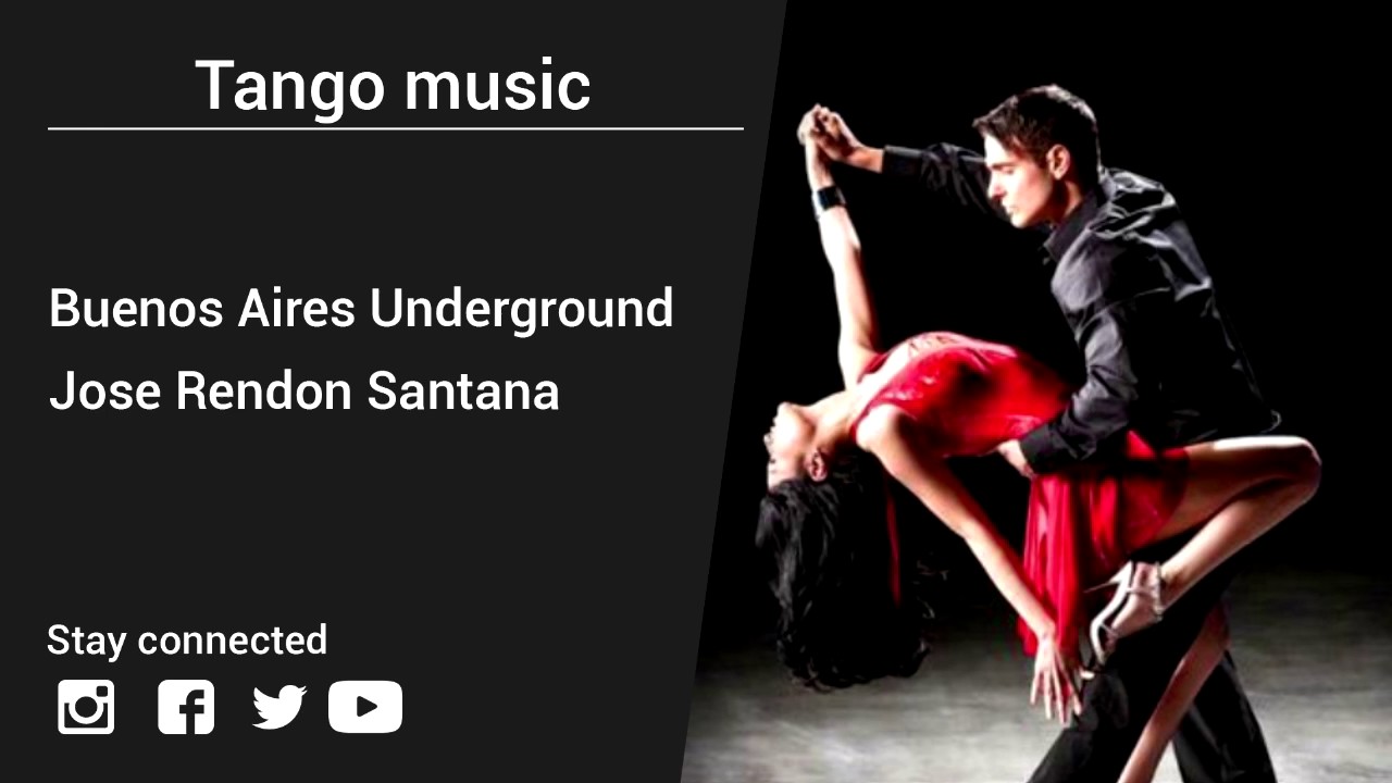 Jose Rendon Santana – Buenos Aires Underground - Tango music - YouTube