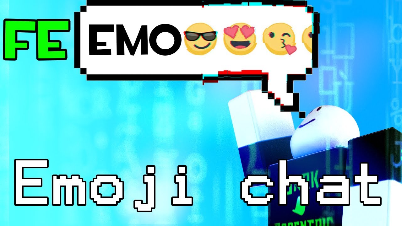 Roblox Fe Exploit Showcase Episode#28/Fe Emoji Chat - YouTube