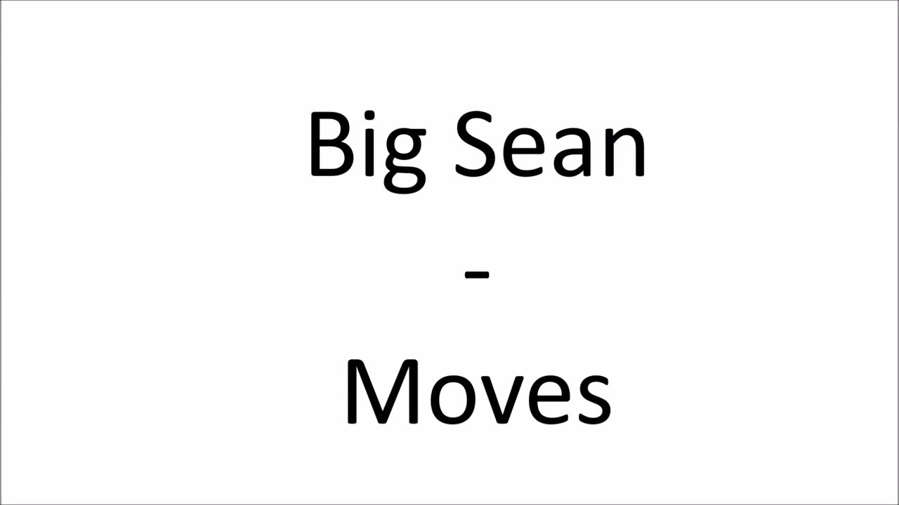 Big Sean - Moves (Lyrics Video) - YouTube