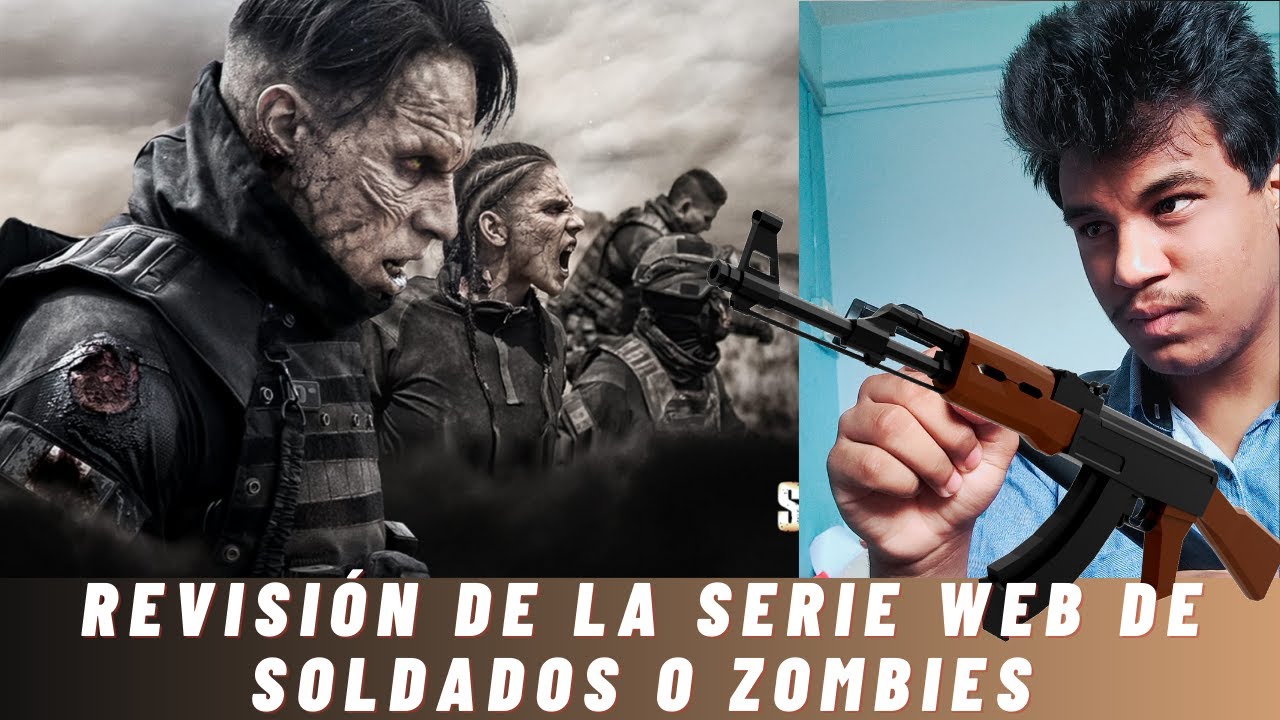 Soldados o zombies review| S.O.Z - soldiers or zombies (2021) series ...