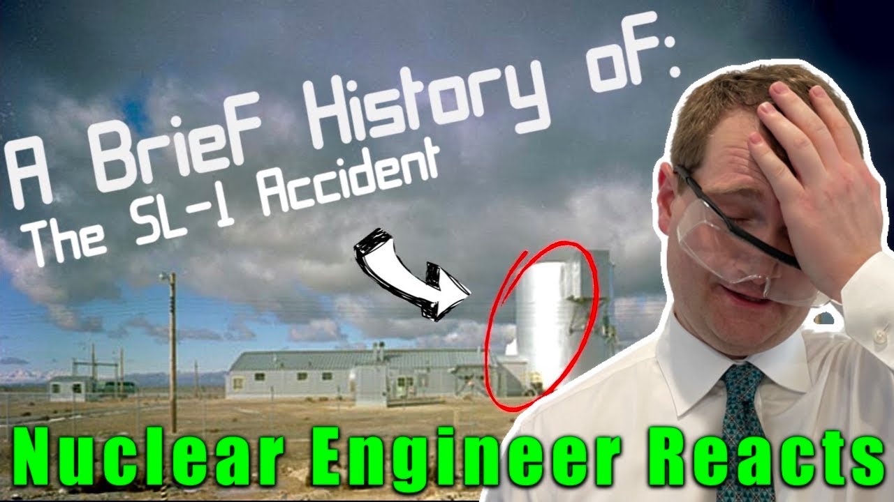 Nuclear Engineer Reacts to Plainly Difficult "A Brief History of the SL ...