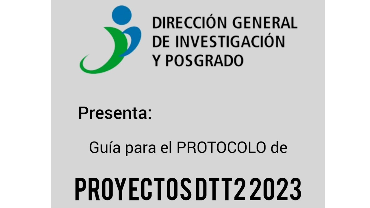 Guía de elaboración del PROTOCOLO para Proyectos DTT2 2023 - YouTube