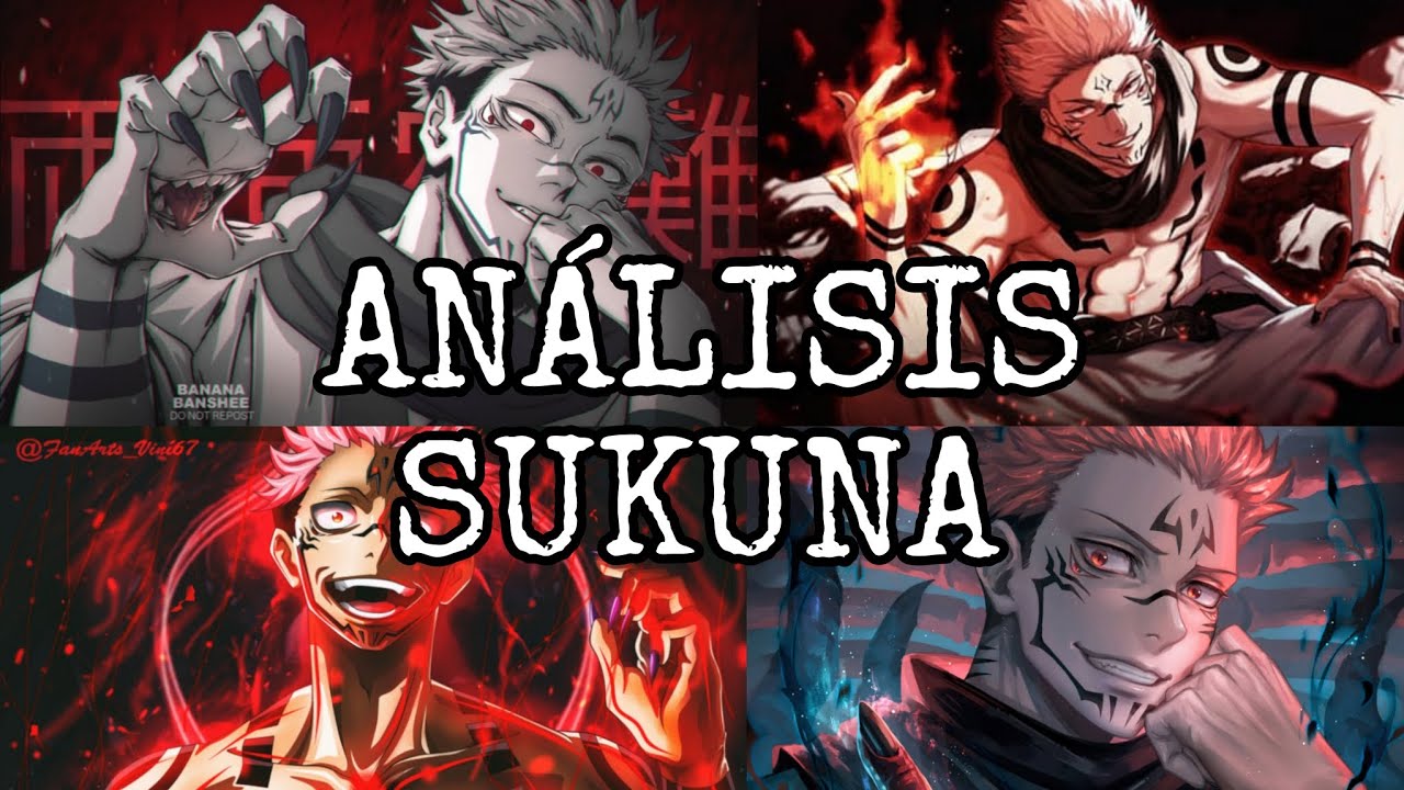 "Sukuna: El Rey de las Maldiciones - ANÁLISIS DE PERSONAJE| Jujutsu ...