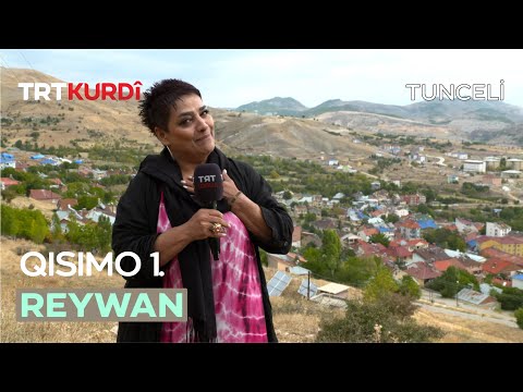 Reywan - Qısımo 1.(Tunceli/Hozat)