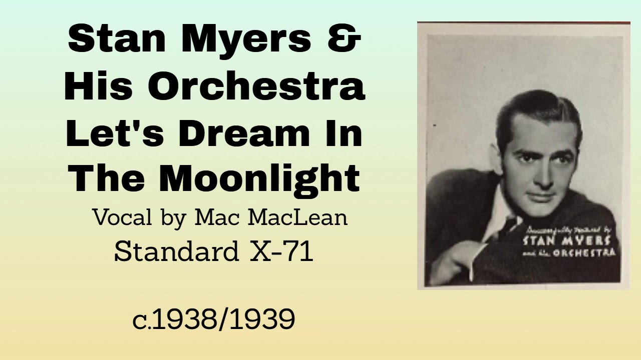 Stan Myers and his orchestra - Let's Dream In The Moonlight - YouTube