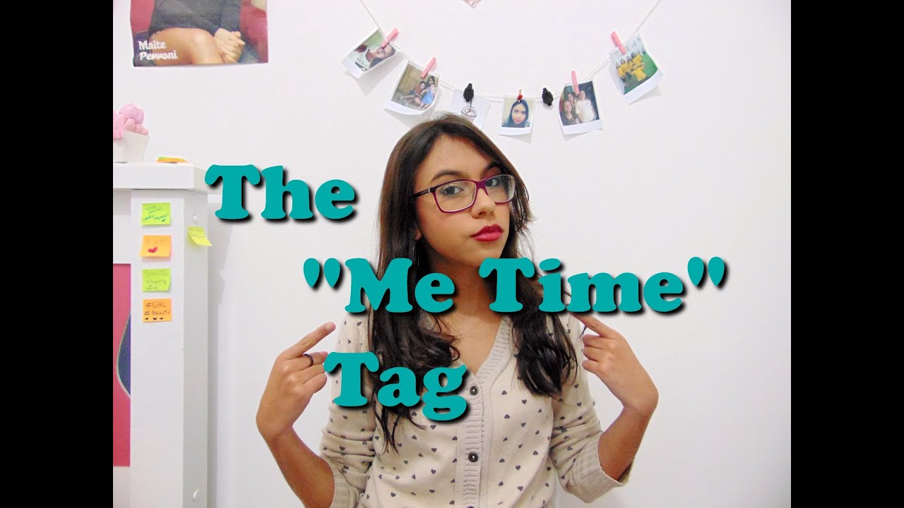 The "Me Time" Tag - Vivi Souza - YouTube