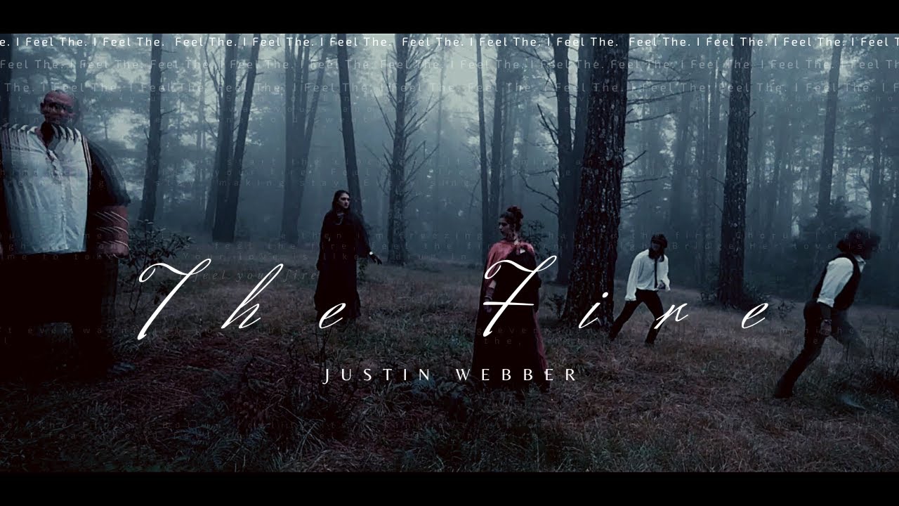 The Fire - Justin Webber [Official Music Video] - YouTube