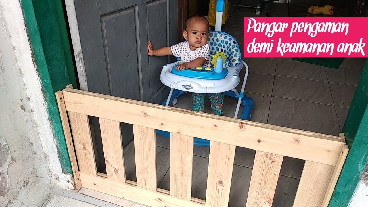 Membuat sendiri pagar pembatas untuk anak bayi - YouTube