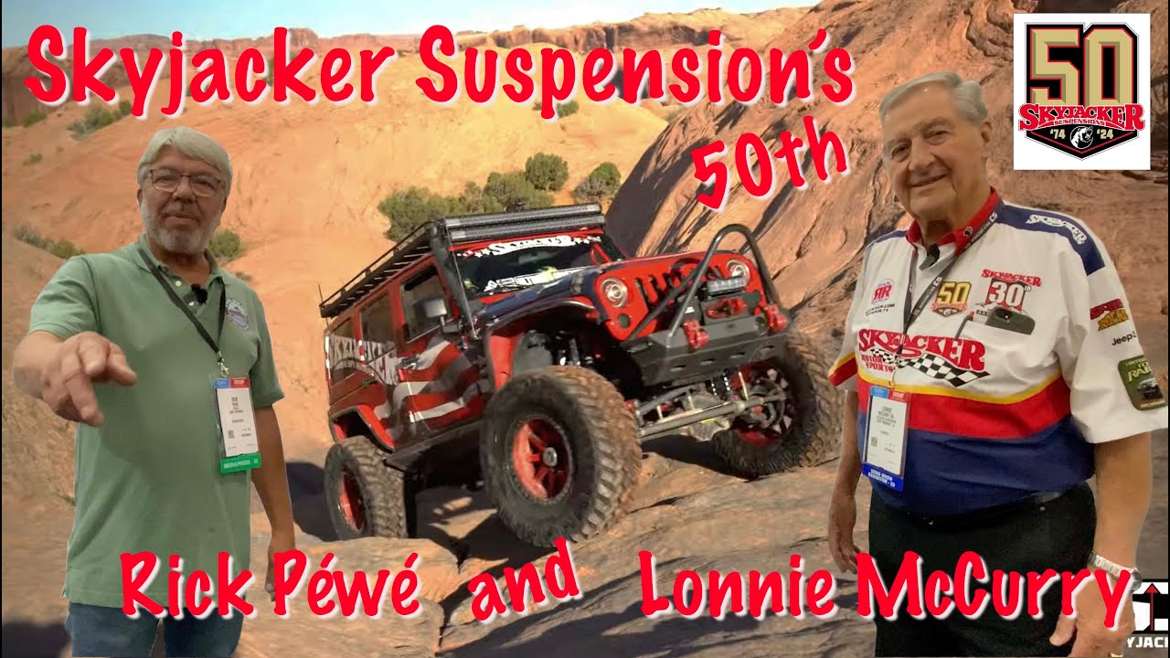 Skyjacker Suspension's 50th...with Rick Pewe and Lonnie McCurrie - YouTube