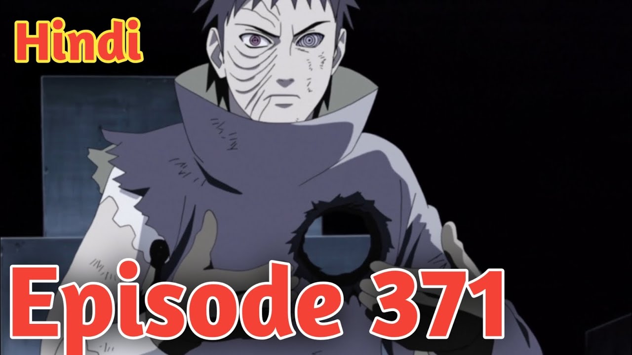 Naruto Shippuden Episode 371 Explained in Hindi - YouTube