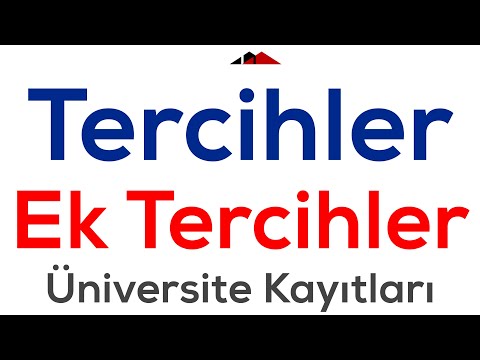 TERCİHLER - EK TERCİHLER - ÜNİVERSİTE KAYDI