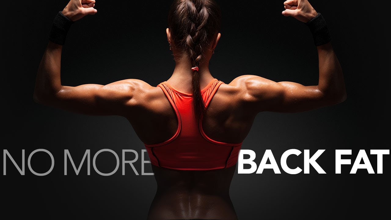 How To Get Rid of Back Fat (CARDIO & STRENGTH) - YouTube
