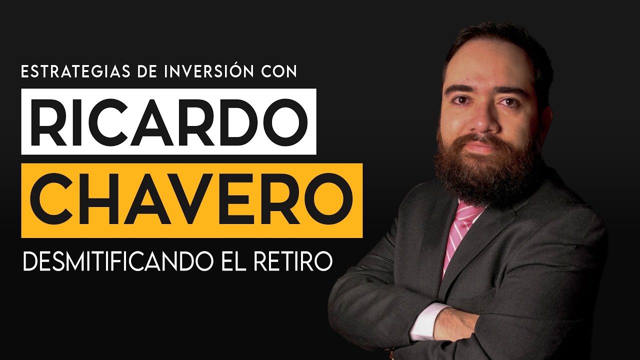 Ep. 51 Ricardo Chavero | El Mapa Completo hacia la Libertad Financiera ...