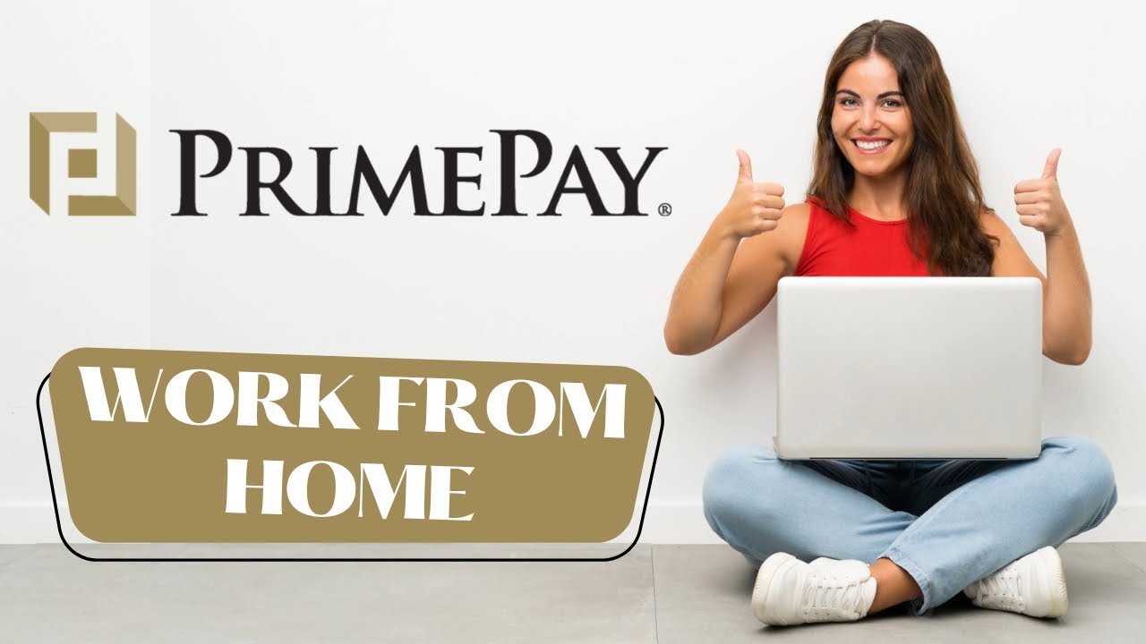 $17-$20 PER HOUR TO WORK FOR Prime Pay | WORK FROM HOME JOB OPPORTUNITY ...