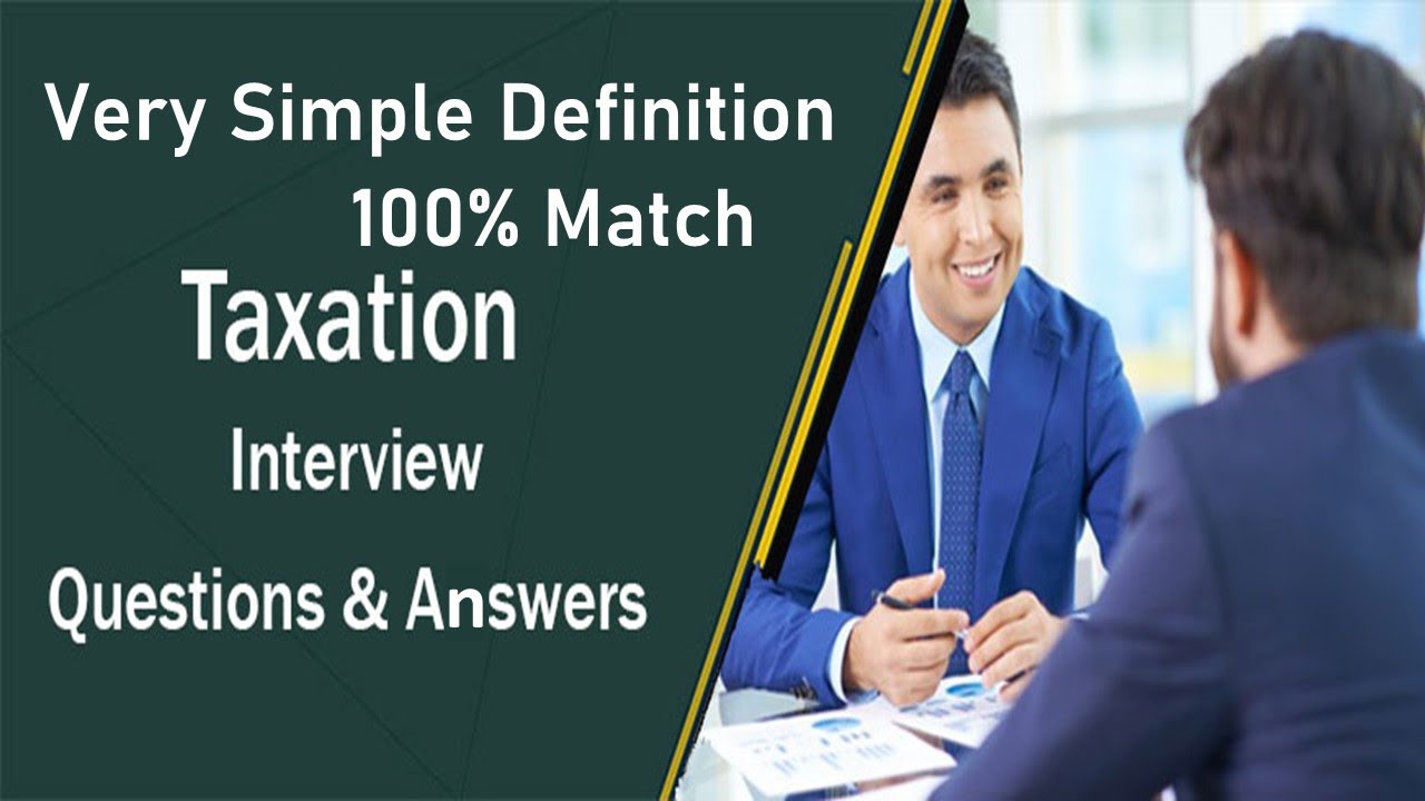 Taxation Interview Questions & Answers - YouTube
