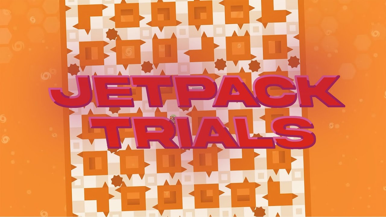 [Top 2 platformer] Jetpack Trials by Eefy77 (Level 1-40) | Geometry ...