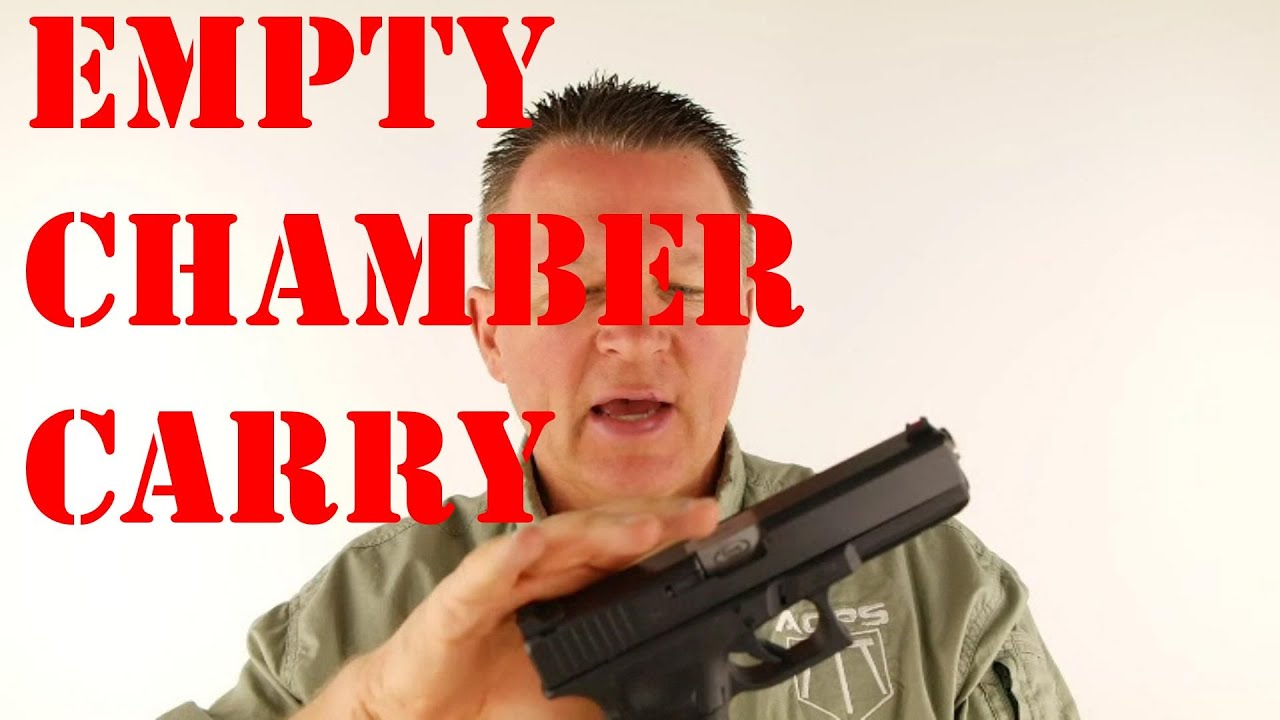 Empty Chamber Carry - YouTube