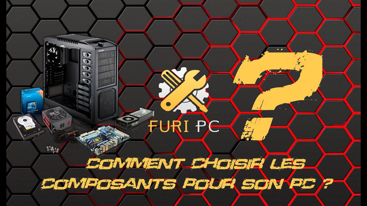 Comment choisir les composants pour son PC gamer ? - YouTube