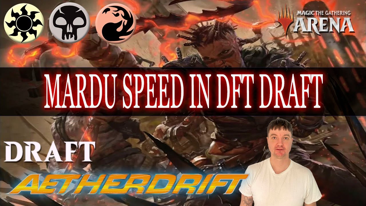 🔥Aetherdrift Draft #18: START YOUR ENGINES! Mardu Speed | Traditional ...