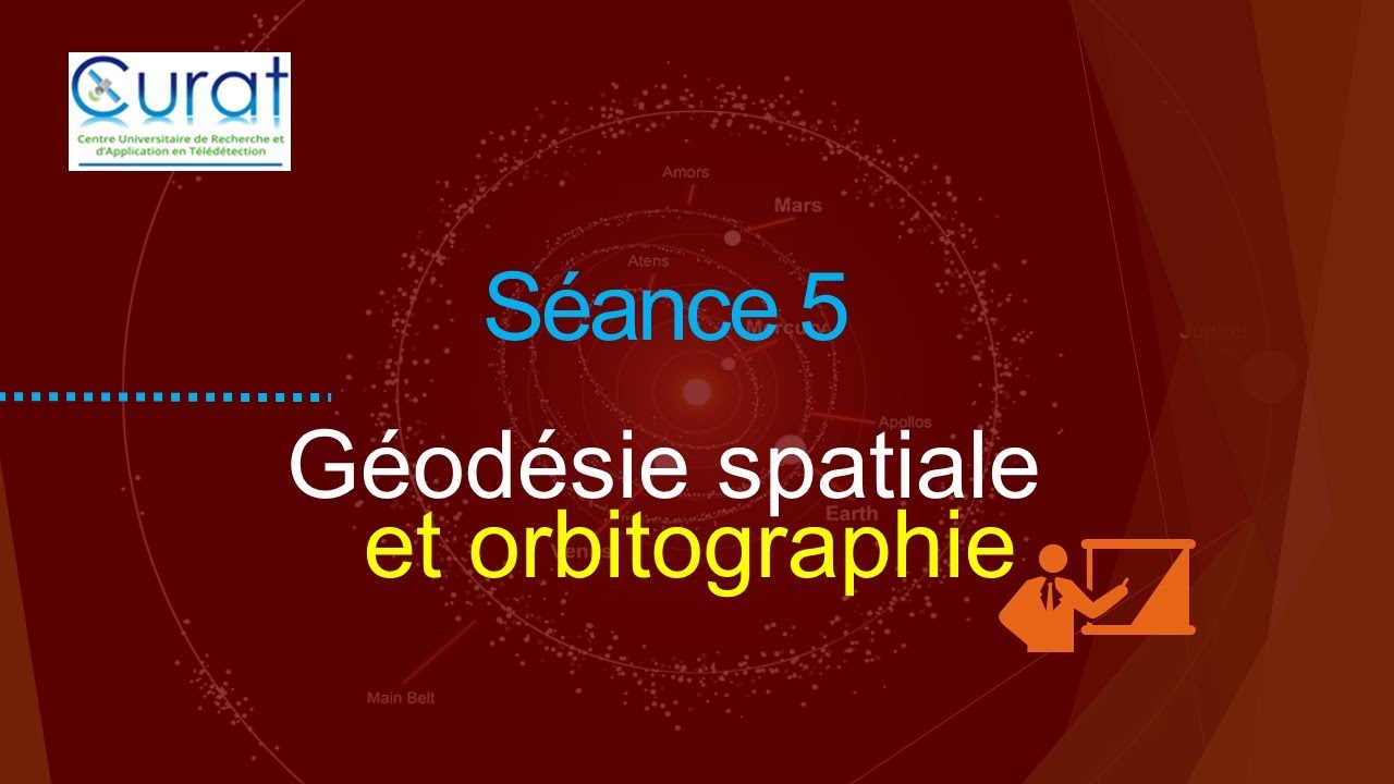 Séance 5 Géodésie spatiale et orbitographie - YouTube