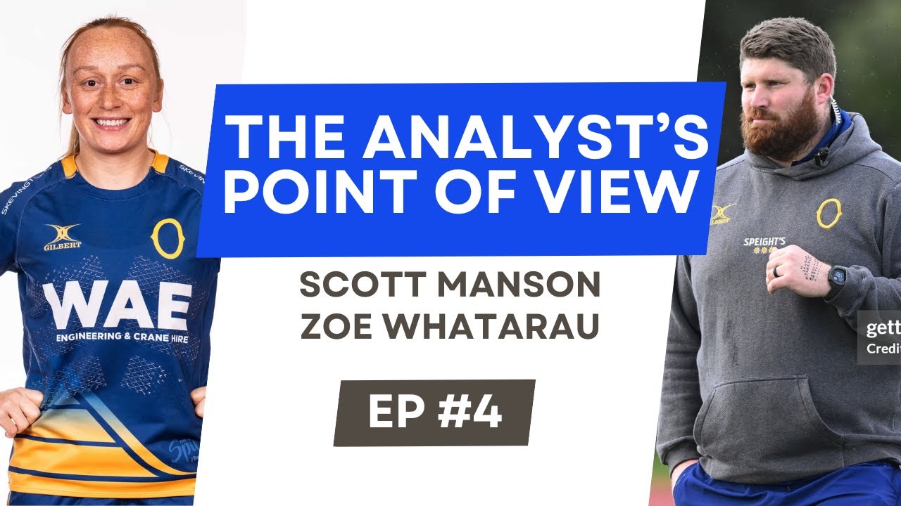 The Analyst's Point of View - Episode #4 (Scott Manson and Zoe Whatarau ...