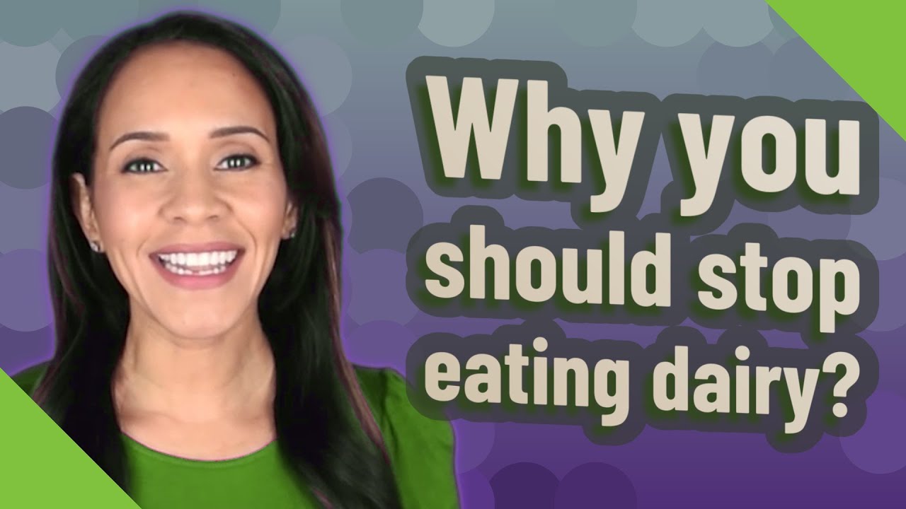 Why you should stop eating dairy? - YouTube