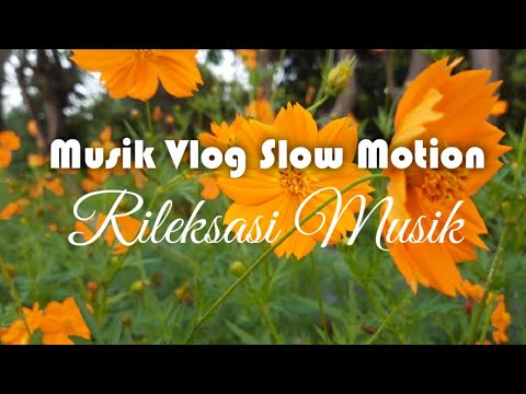 Musik Vlog Slow Motion | Rileksasi Musik | Jetbak Channel - YouTube
