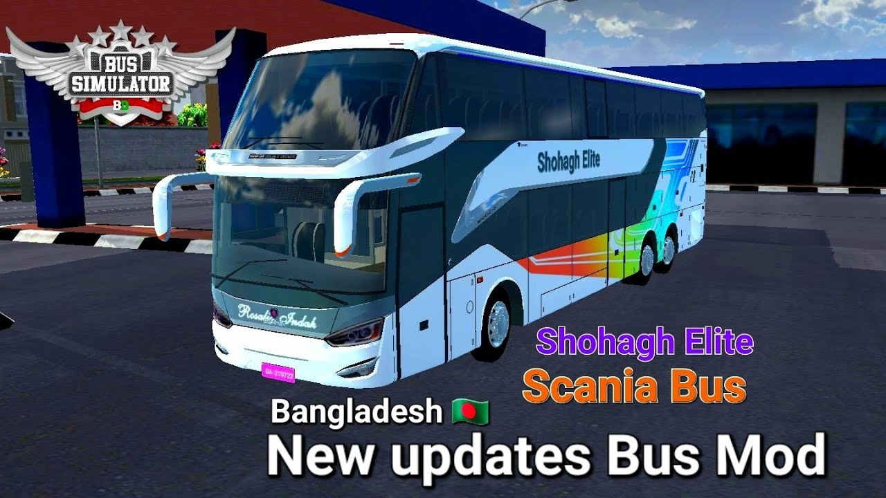 Shohagh Elite SCANIA New Double-decker Bus Mod For Bus Simulator ...