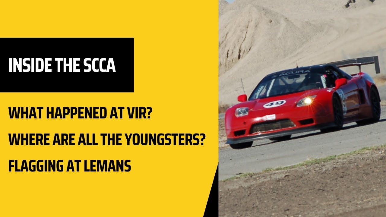 Inside the SCCA | What happened at VIR?/Creating a Youth Movement ...